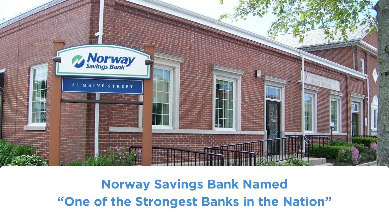 Norway Savings Bank Named “One of the Strongest Banks in the Nation ...